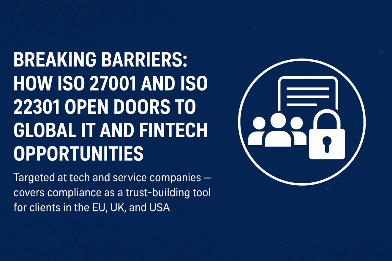 Breaking Barriers: How ISO 27001 and ISO 22301 Open Doors to Global IT ...